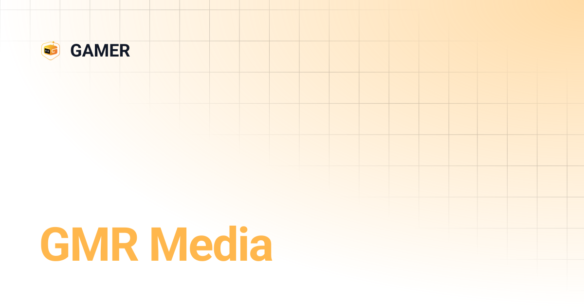 GMR Media | GAMER